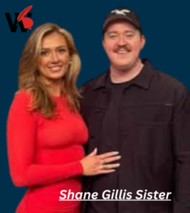 Shane Gillis Sister: The Inspiring Story Of Kait Gillis