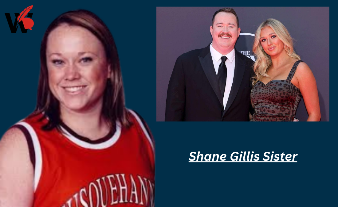 Shane Gillis Sister: The Inspiring Story Of Kait Gillis